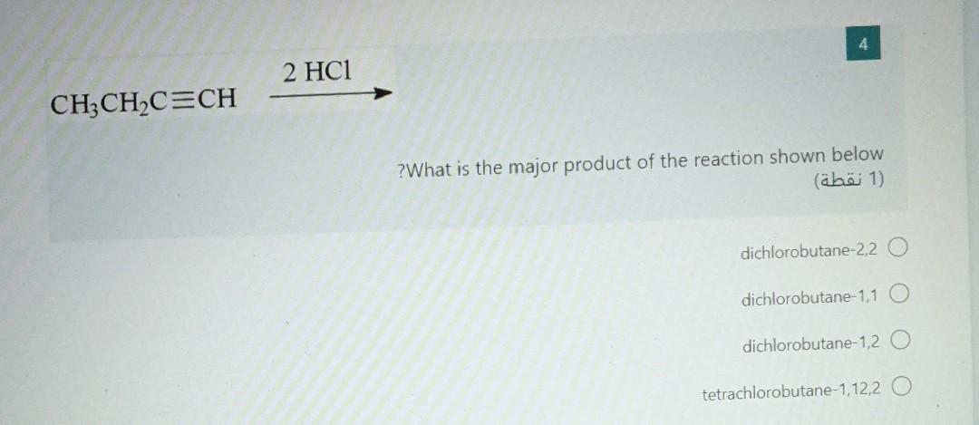 Solved 2 HCl CH3CH2C=CH ? What is the major product of the | Chegg.com