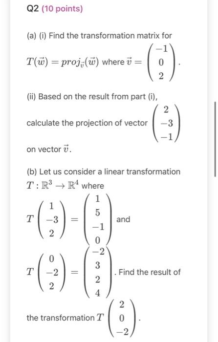 Solved (a) (i) Find the transformation matrix for | Chegg.com