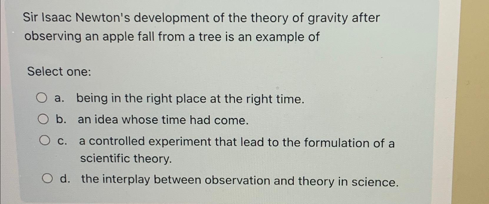 Solved Sir Isaac Newton's development of the theory of | Chegg.com