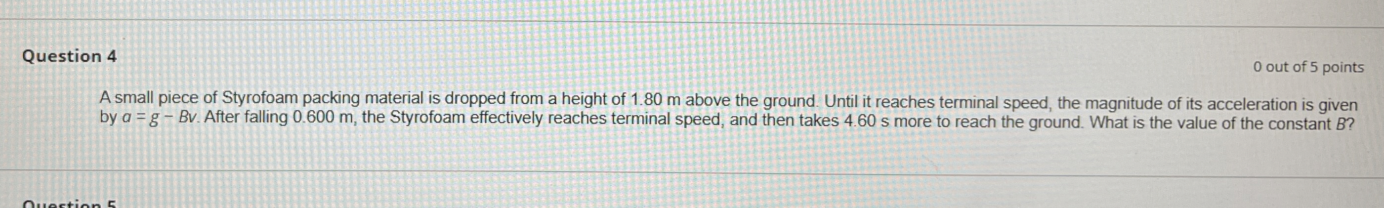 Solved Question 4A small piece of Styrofoam packing material | Chegg.com