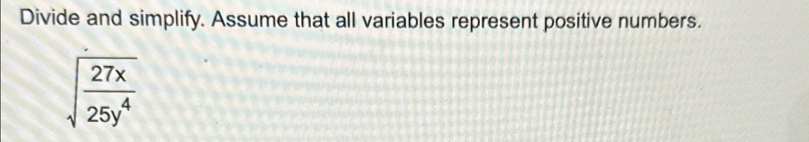 Solved Divide and simplify. Assume that all variables | Chegg.com