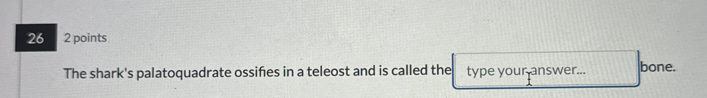 Solved 262 ﻿pointsThe shark's palatoquadrate ossifies in a | Chegg.com
