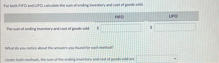 Solved For both FIFO and LIFO, calculate the sum of ending | Chegg.com