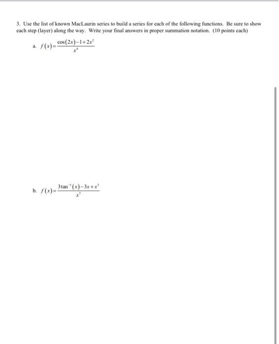 Solved 3. Use the list of known Mac Laurin series to build a | Chegg.com