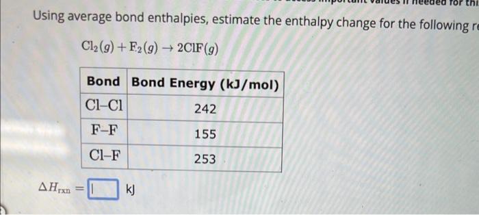 Solved Using the values of bond energy from the table below, | Chegg.com