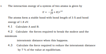 Solved The interaction energy of a system of two atoms is | Chegg.com