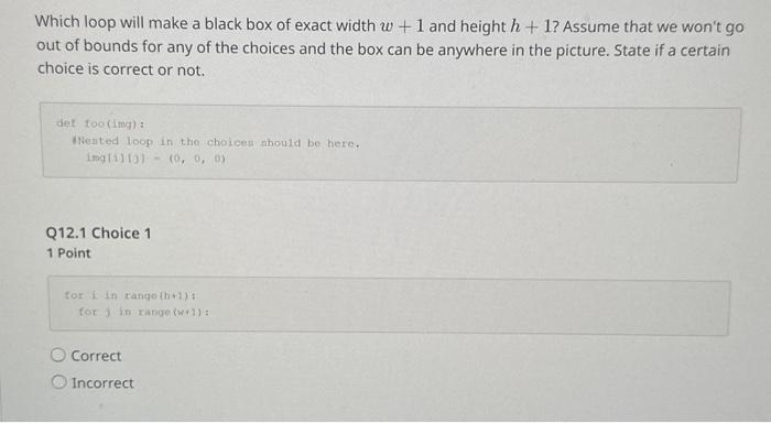 Solved Q12.2 Choice 2 1 Point for 1 in range (h) : for y in | Chegg.com