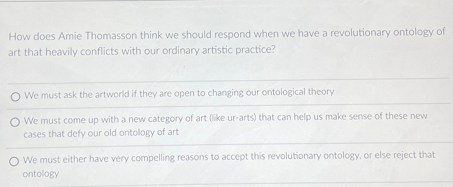 Solved How does Amie Thomasson think we should respond when | Chegg.com