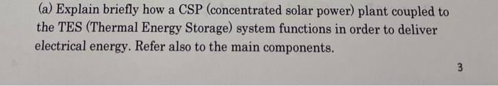Solved (a) Explain briefly how a CSP (concentrated solar | Chegg.com