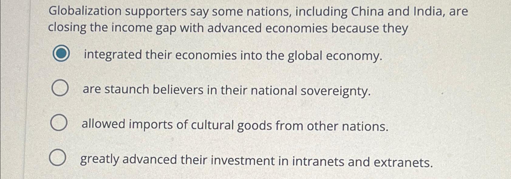 Solved Globalization supporters say some nations, including | Chegg.com