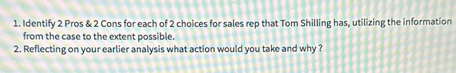 Solved Identify 2 ﻿Pros & 2 ﻿Cons for each of 2 ﻿choices for | Chegg.com