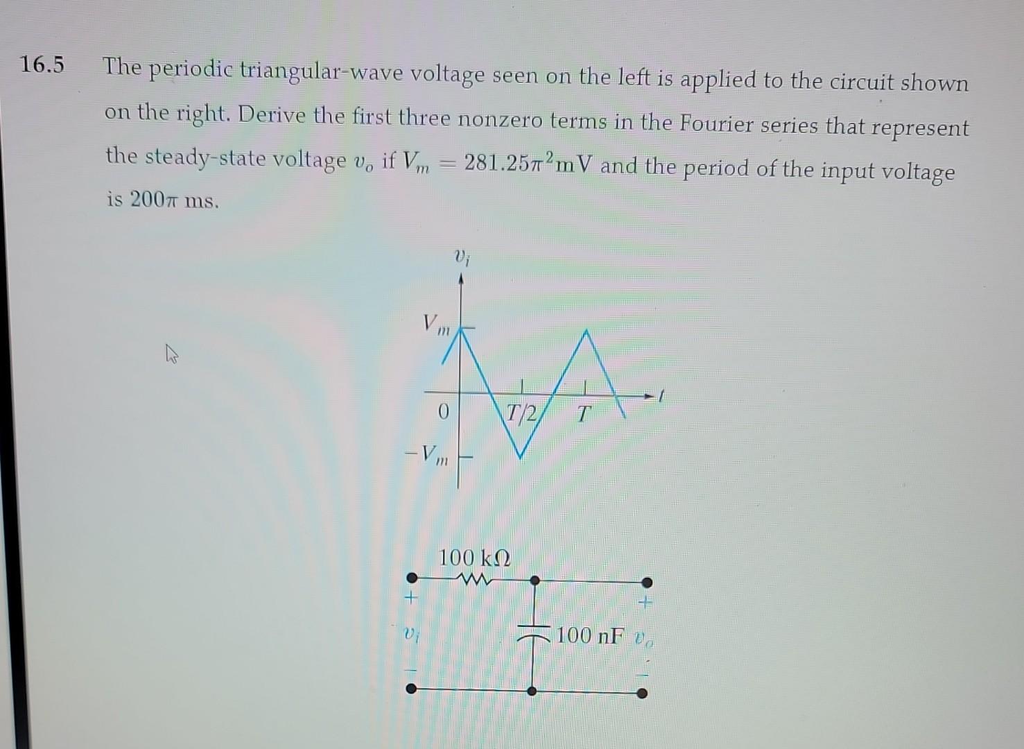 Solved 5 The periodic triangular-wave voltage seen on the | Chegg.com