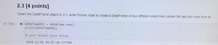Solved 2.1 [2 points] Create the follwoing DataFrame object | Chegg.com