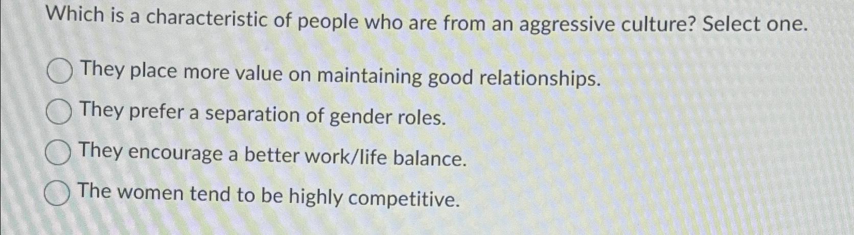 Solved Which is a characteristic of people who are from an | Chegg.com