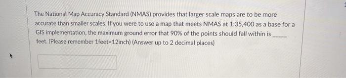 Solved The National Map Accuracy Standard (NMAS) provides | Chegg.com