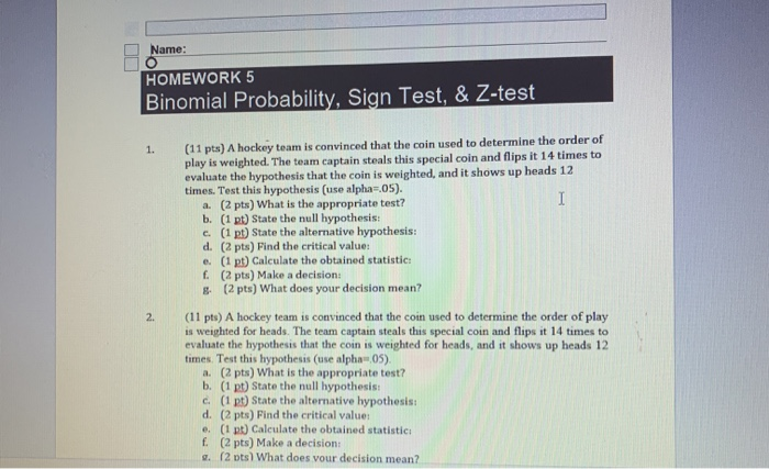 Solved Name: O HOMEWORK 5 Binomial Probability, Sign Test, & | Chegg.com