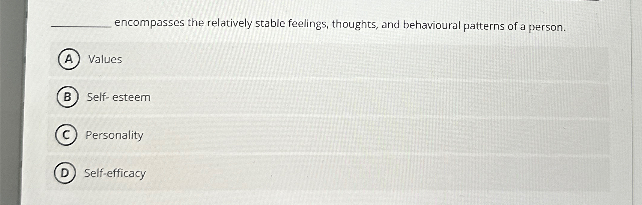 Solved q, ﻿encompasses the relatively stable feelings, | Chegg.com