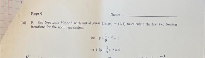 Solved 9. Use Newton's Method with initial guess | Chegg.com
