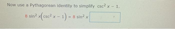 Solved Now use a Pythagorean identity to simplify csc2 x - | Chegg.com