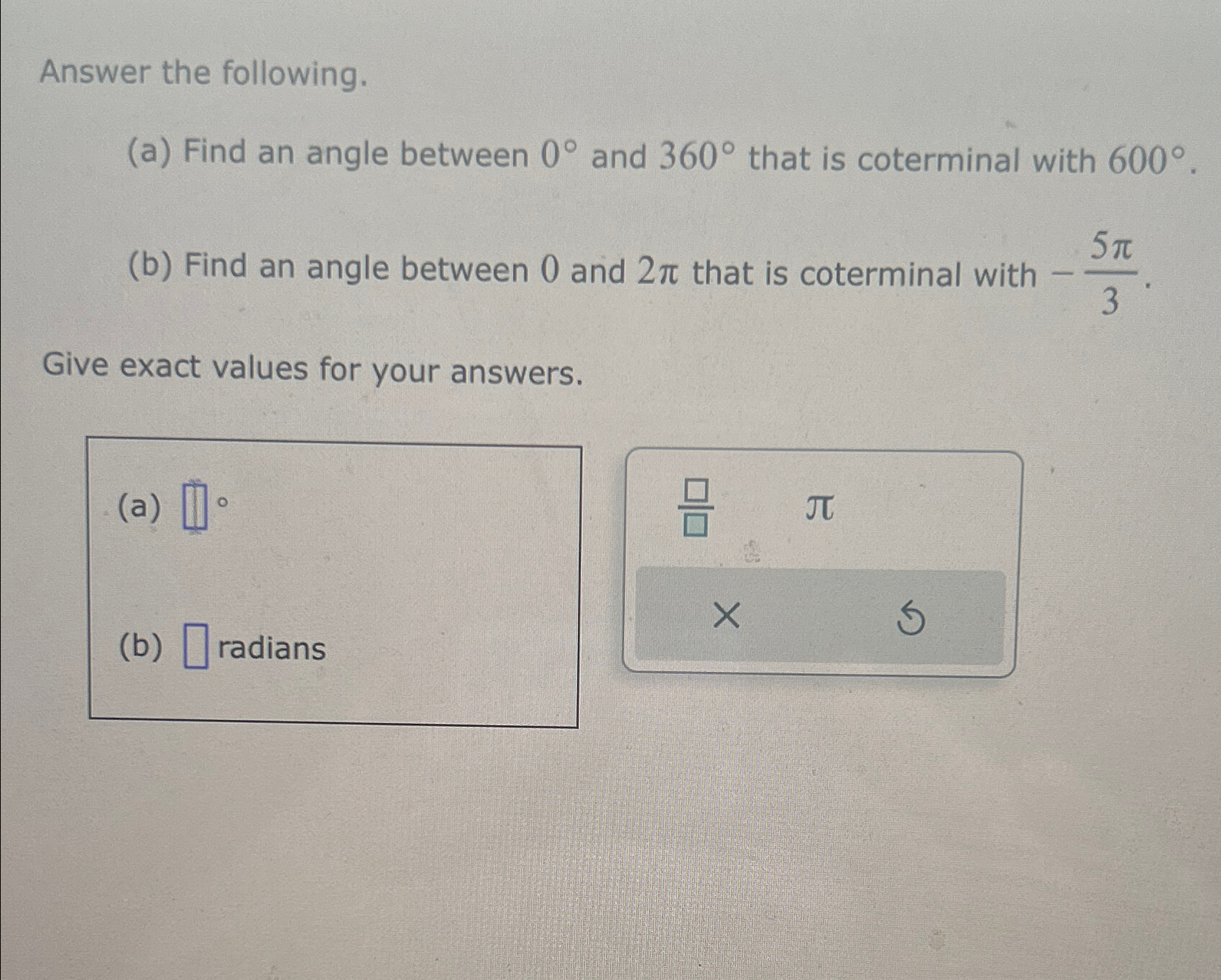 Solved Answer the following.(a) ﻿Find an angle between 0° | Chegg.com