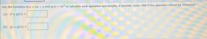 Solved Use the functions f(x)=2x+3 and g(x)=5x2 to calculate | Chegg.com