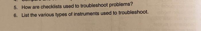 Solved 5. How are checklists used to troubleshoot problems? | Chegg.com