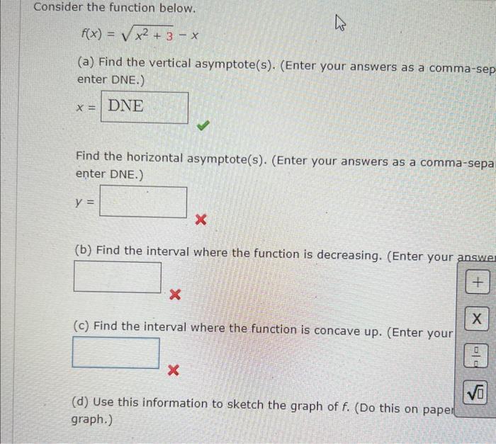Solved Consider the function below. f(x)=x2+3−x (a) Find the | Chegg.com