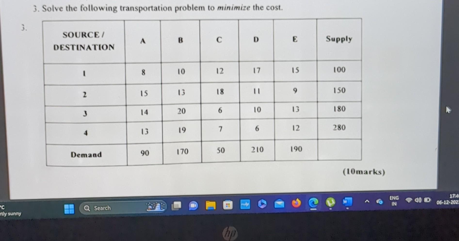 Solved 3. Solve the following transportation problem to | Chegg.com