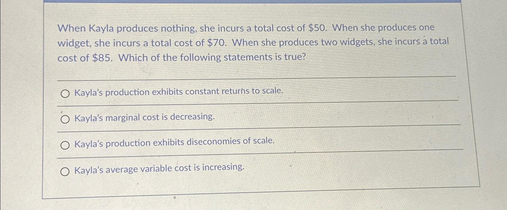 Solved When Kayla produces nothing, she incurs a total cost | Chegg.com