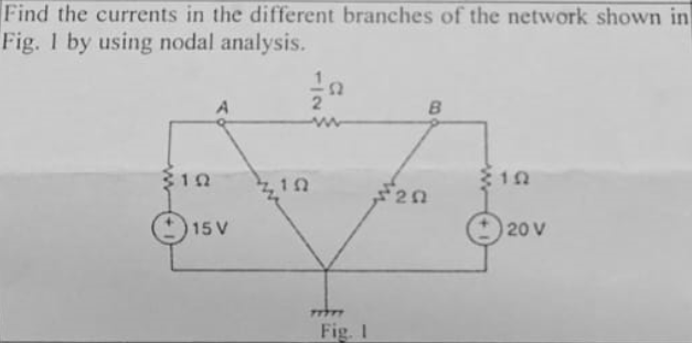 Solved Find the currents in the different branches of the | Chegg.com