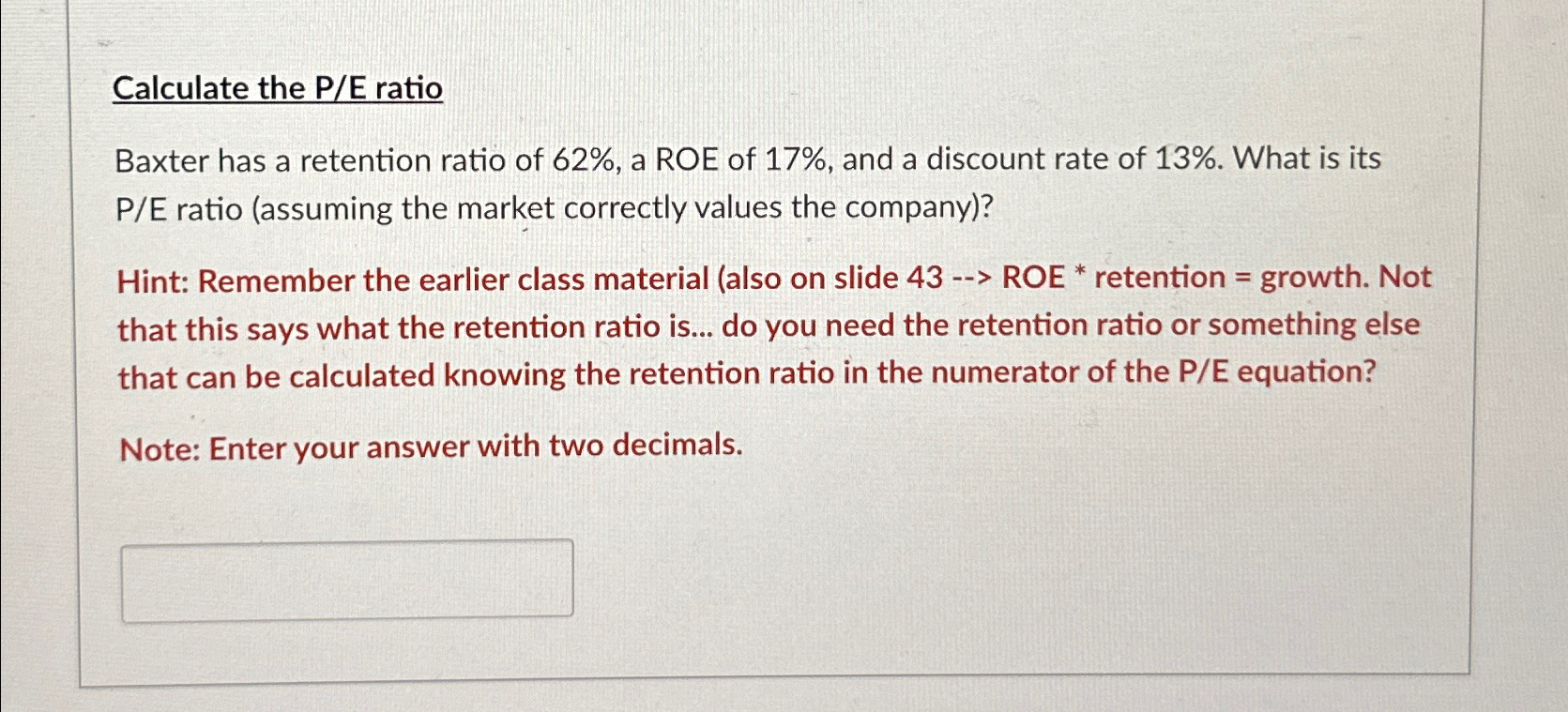 Solved Calculate the P/E ratioBaxter has a retention ratio | Chegg.com