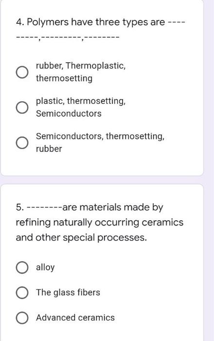Solved 4. Polymers have three types are ---- rubber, | Chegg.com