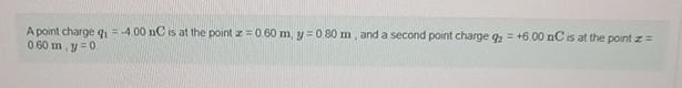 Solved A point charge q1=-4.00nC ﻿is at the point | Chegg.com
