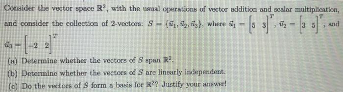 Solved Consider the vector space R2, with the usual | Chegg.com