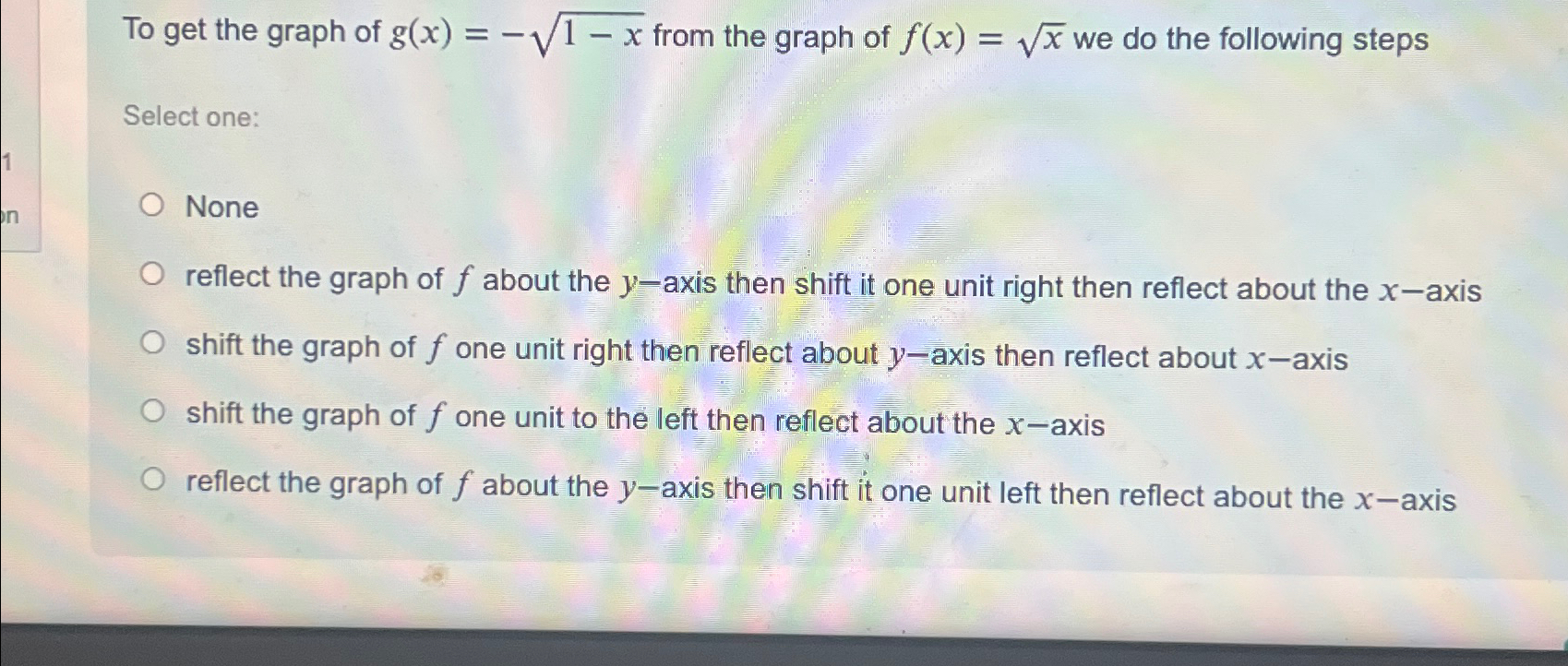 Solved To get the graph of g(x)=-\\\\sqrt(1-x) from the | Chegg.com