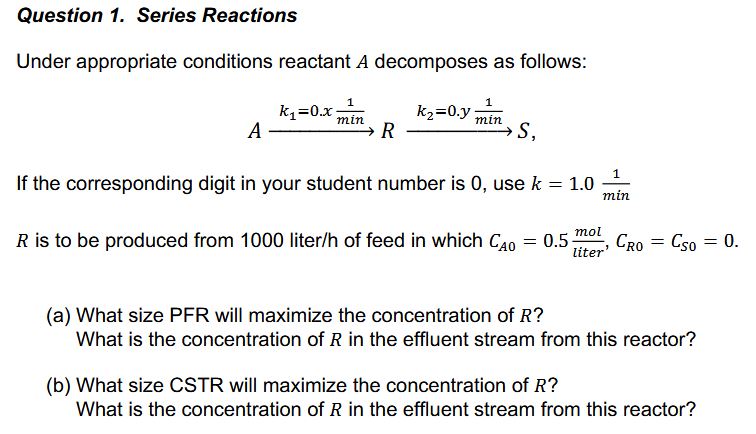 Solved Question 1. ﻿Series ReactionsUnder appropriate | Chegg.com