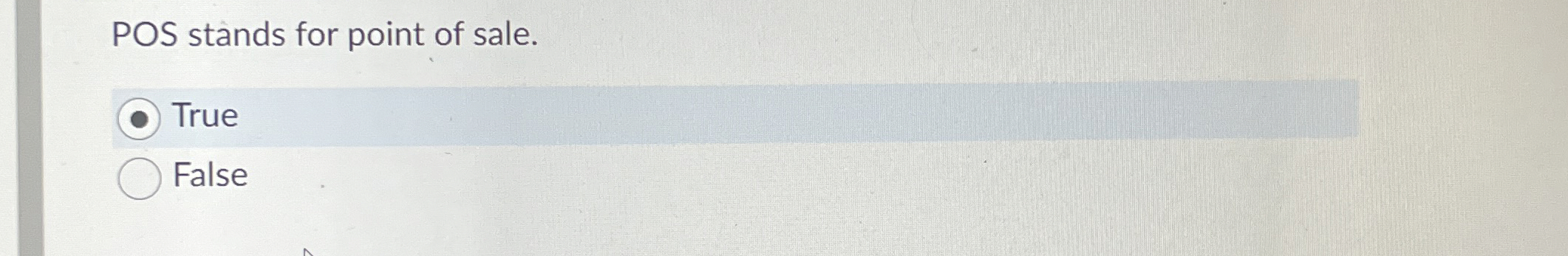 Solved POS stands for point of sale.TrueFalse | Chegg.com