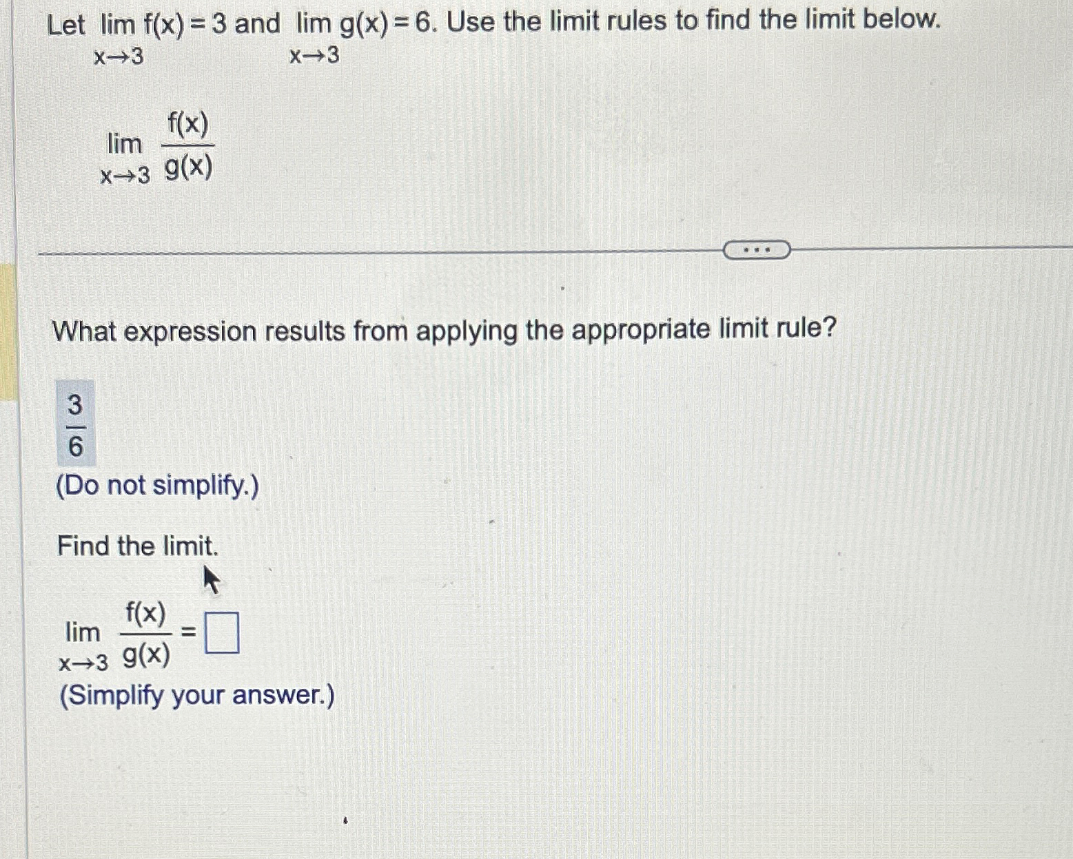 Solved Let limx→3f(x)=3 ﻿and limx→3g(x)=6. ﻿Use the limit | Chegg.com