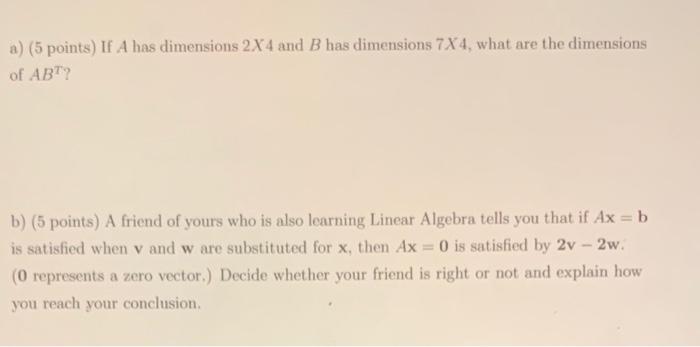 Solved a) (5 points) If A has dimensions 2X4 and B has | Chegg.com