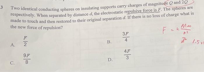 [Solved]: Two identical conducting spheres on insulating su