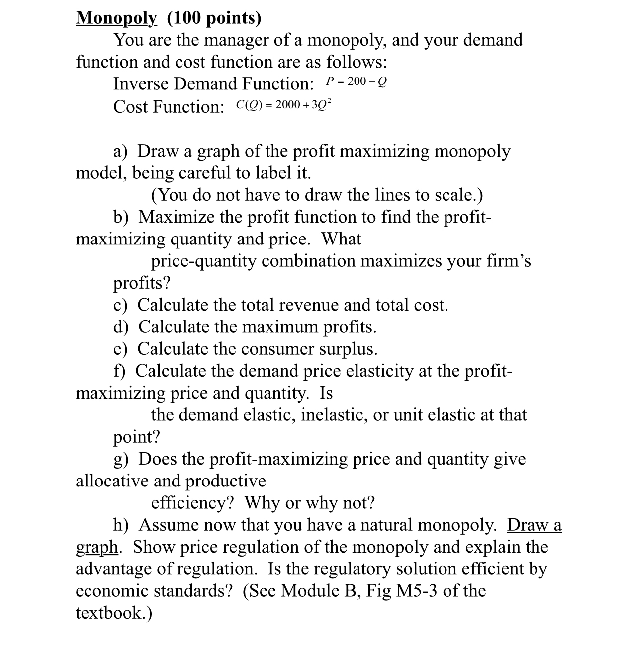 Solved Monopoly (100 ﻿points)You are the manager of a | Chegg.com