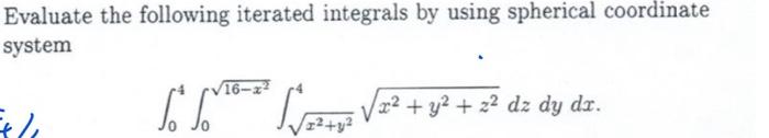 Solved Evaluate the following iterated integrals by using | Chegg.com