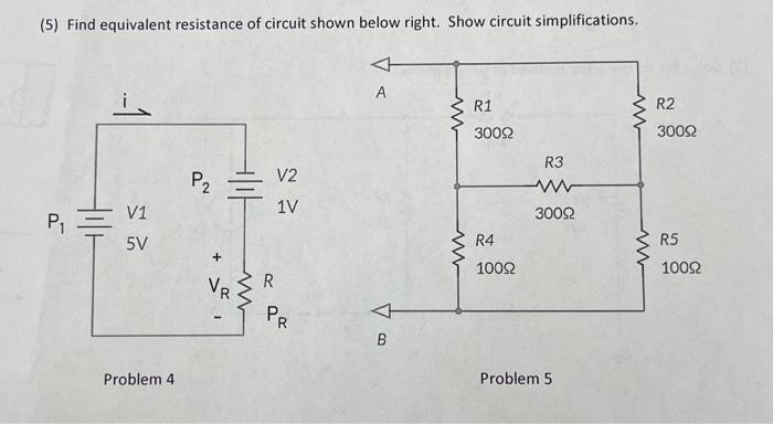 Solved (5) Find equivalent resistance of circuit shown below | Chegg.com