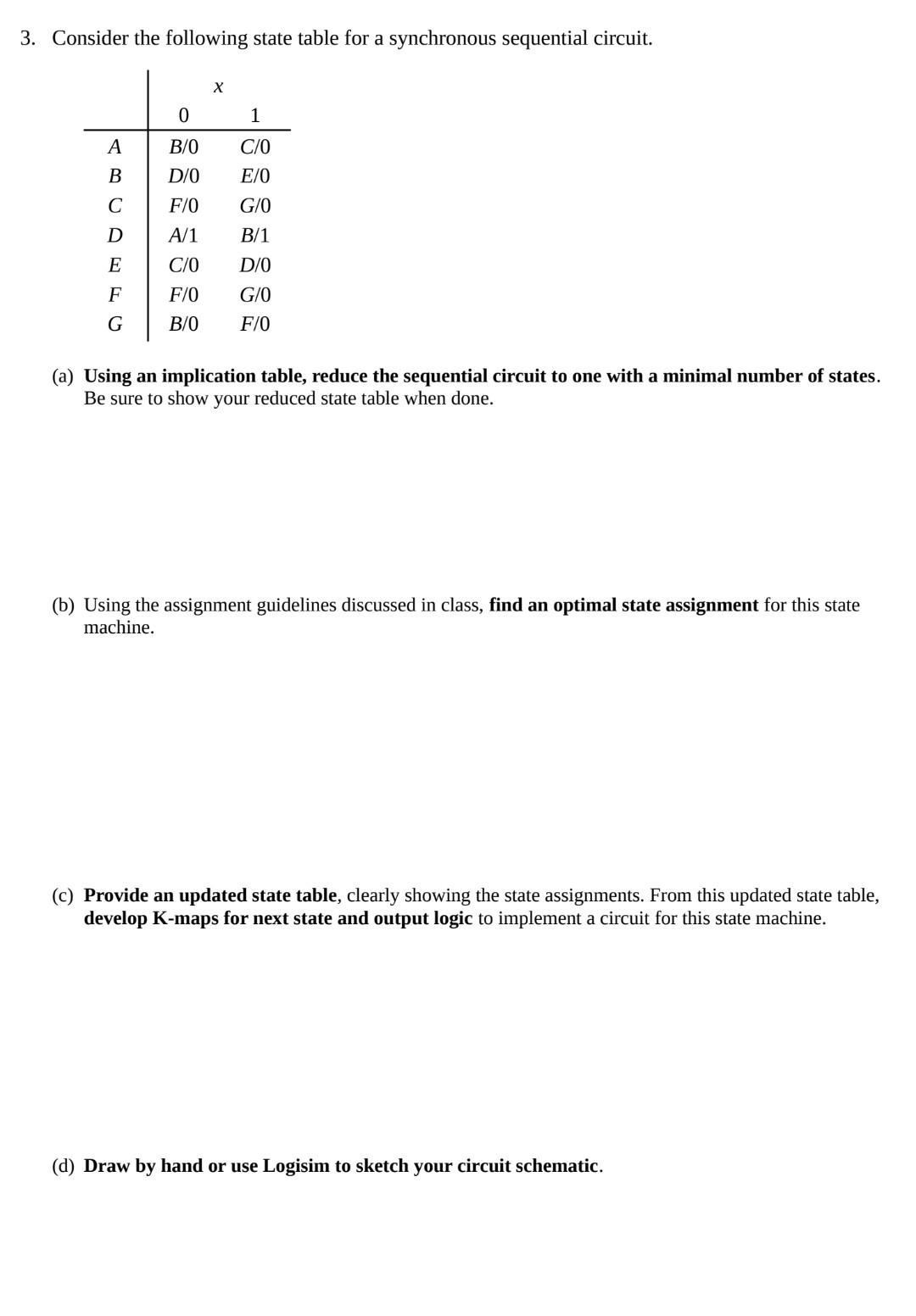 Solved 3. Consider the following state table for a | Chegg.com