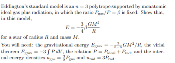 Solved Eddington's standard model is an n=3 ﻿polytrope | Chegg.com