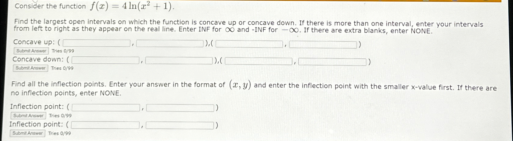 Solved Consider the function f(x)=4ln(x2+1).Find the largest | Chegg.com
