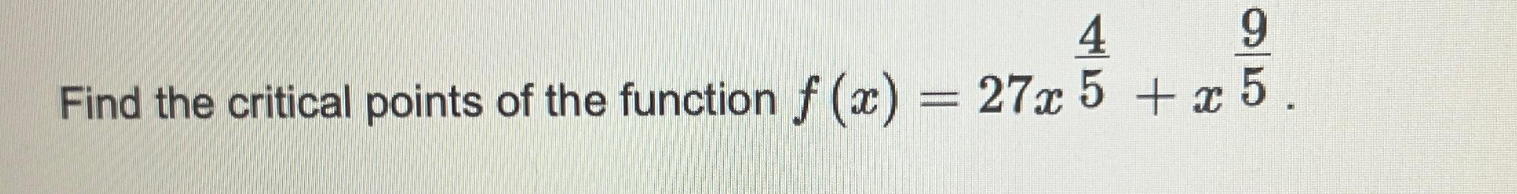 Solved Find the critical points of the function | Chegg.com