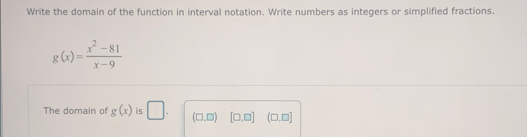 Solved Write the domain of the function in interval | Chegg.com