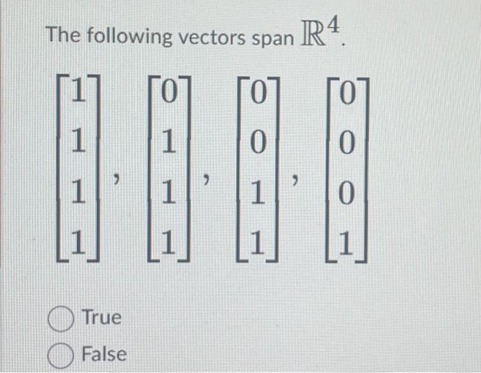 Solved The following vectors span R4. | Chegg.com