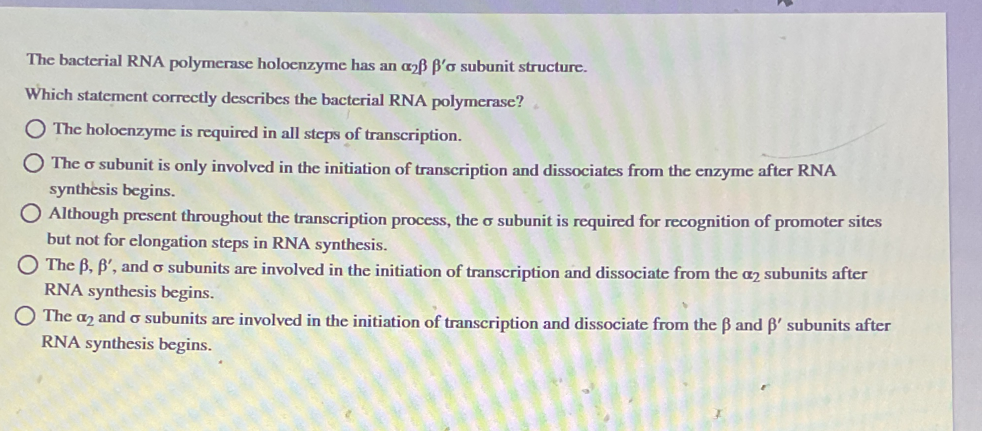 Solved The bacterial RNA polymerase holoenzyme has an α2ββ'σ | Chegg.com